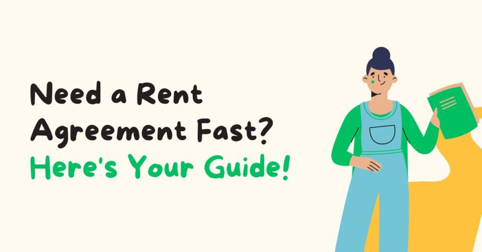 Need a Rent Agreement Fast? Here's Your Guide! - FlatMate.in